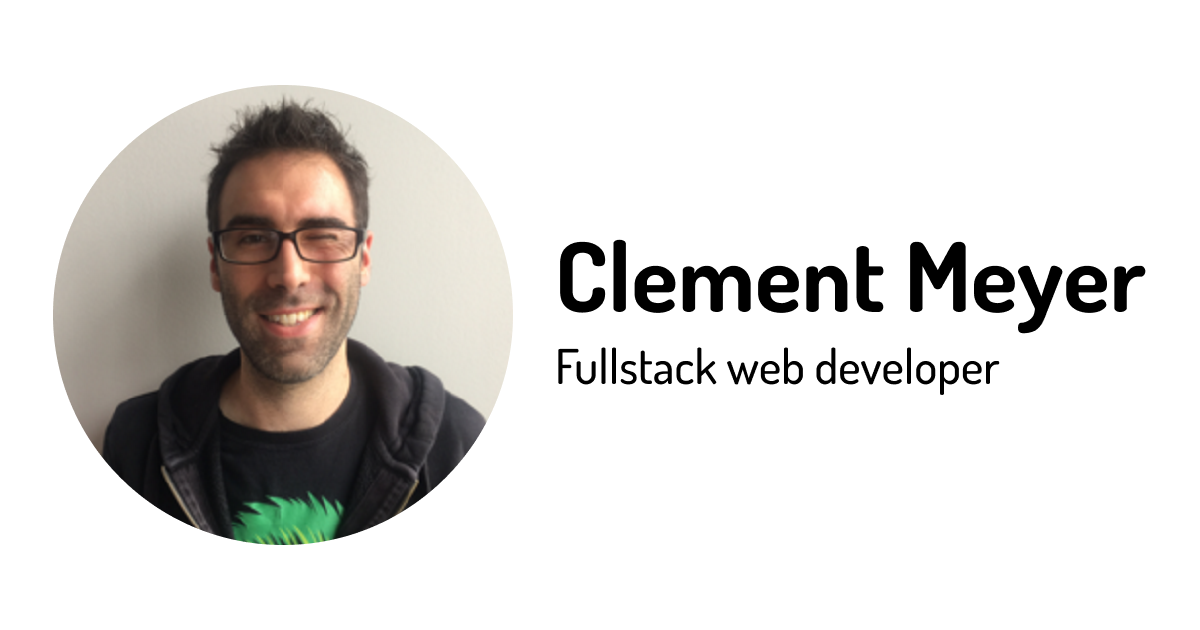 Clement Meyer, Fullstack web developer